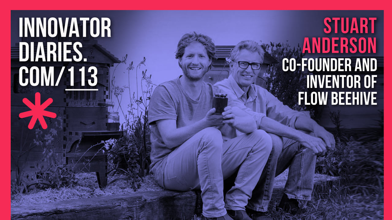 PODCAST: Stuart Anderson - FLOW Hive Co-Founder and Inventor - BEDSSIBEDSSI